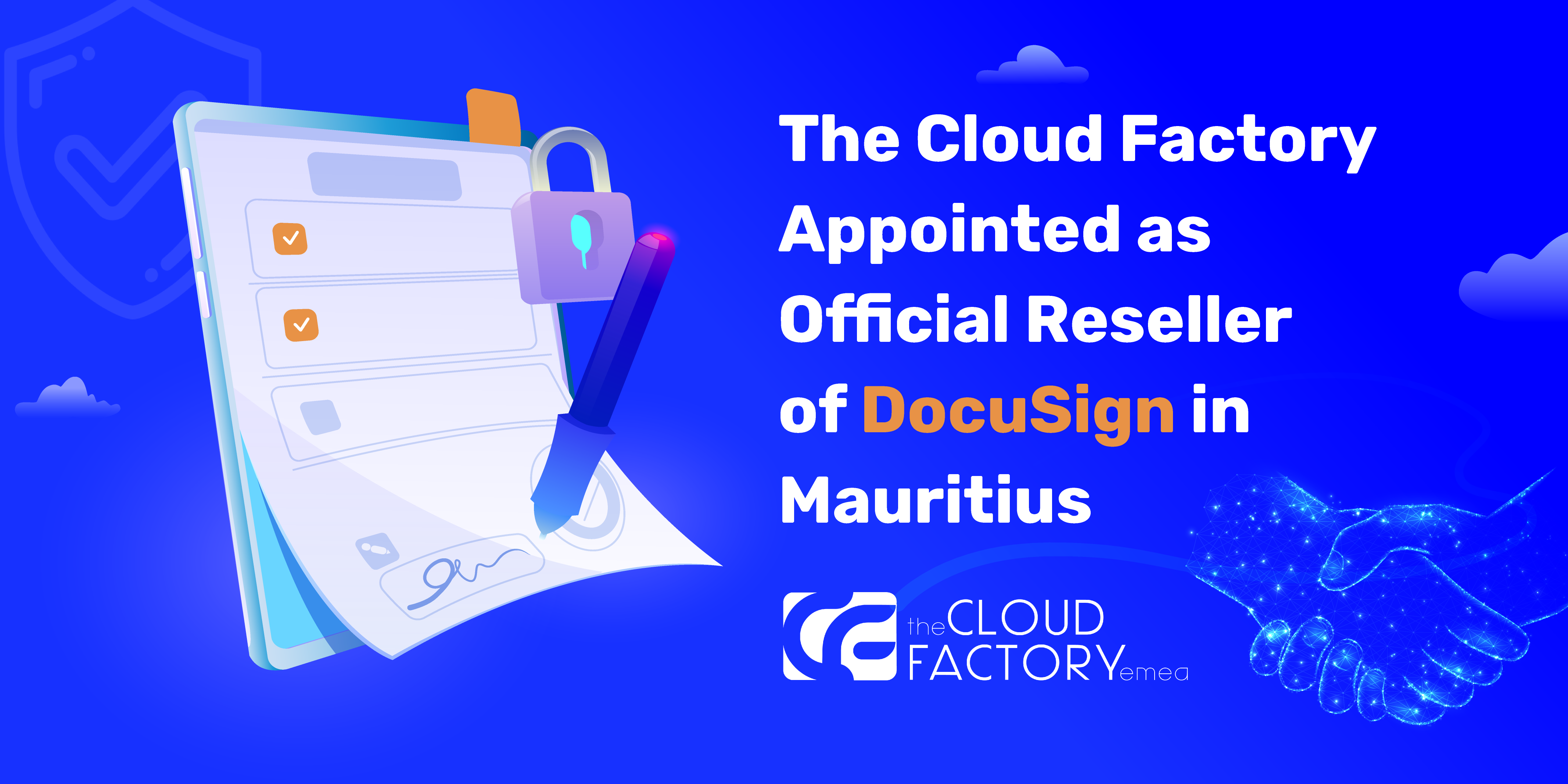 The Cloud Factory Appointed as Official Reseller of DocuSign in ...